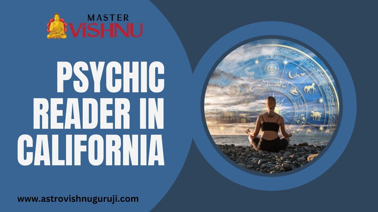 Best Psychic Reader In California USA | Famous Indian Astrologer ...