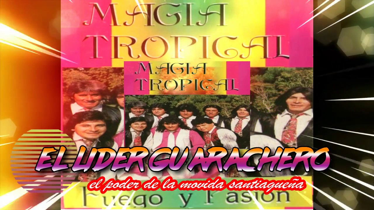 Magia Tropical Cd Completo Fuego Y pasión 07 Garza De Mi Pueblo ...