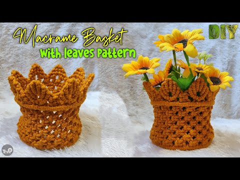 Yaprak Desenli DIY Makrome Sepet | Çok Fonksiyonlu Makrome Sepet Eğitimi
