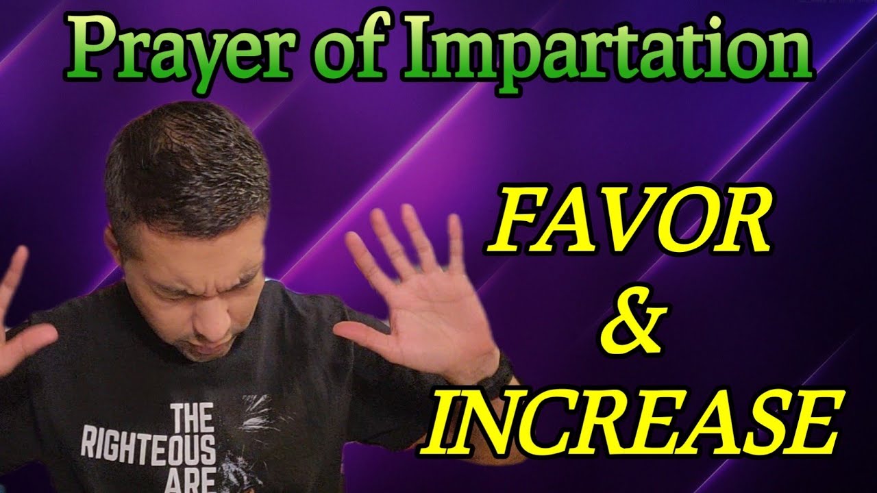 Prayer of Impartation for Favor & Increase in Your Life! // 1st Fruits ...