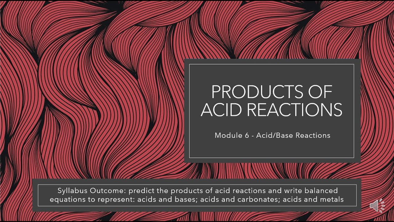 HSC Chemistry - Module 6 - Lesson 4 - Products of Acid Reactions - YouTube