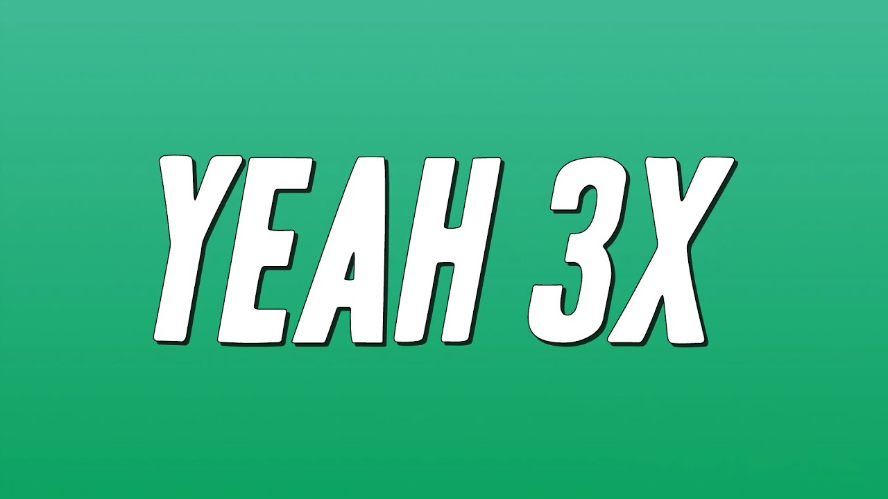 Chris Brown - Yeah 3x (Lyrics) - YouTube