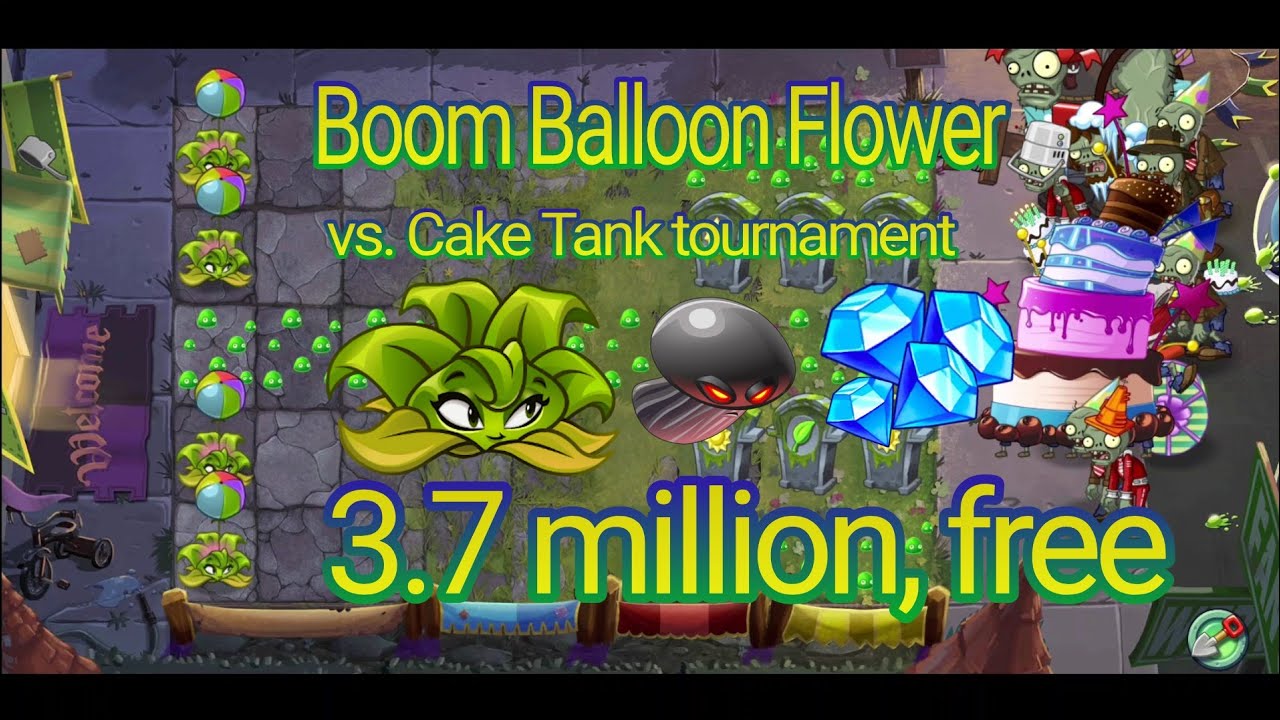 PvZ 2 Arena Week 164 Boom Balloon Flower vs Cake Tank Tournament, 3.7m ...