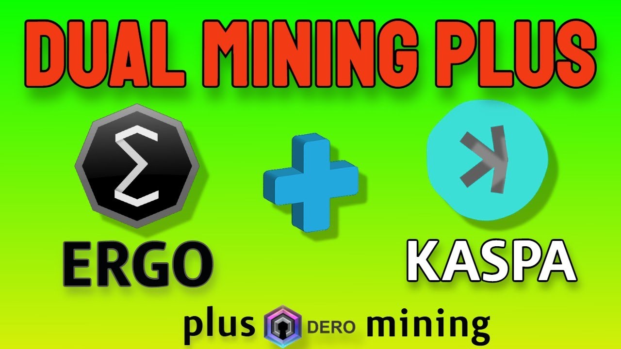 COMO HACER DUAL MINING (MINADO DUAL) ERGO + KASPA Y LA OPCION DE MINAR ...