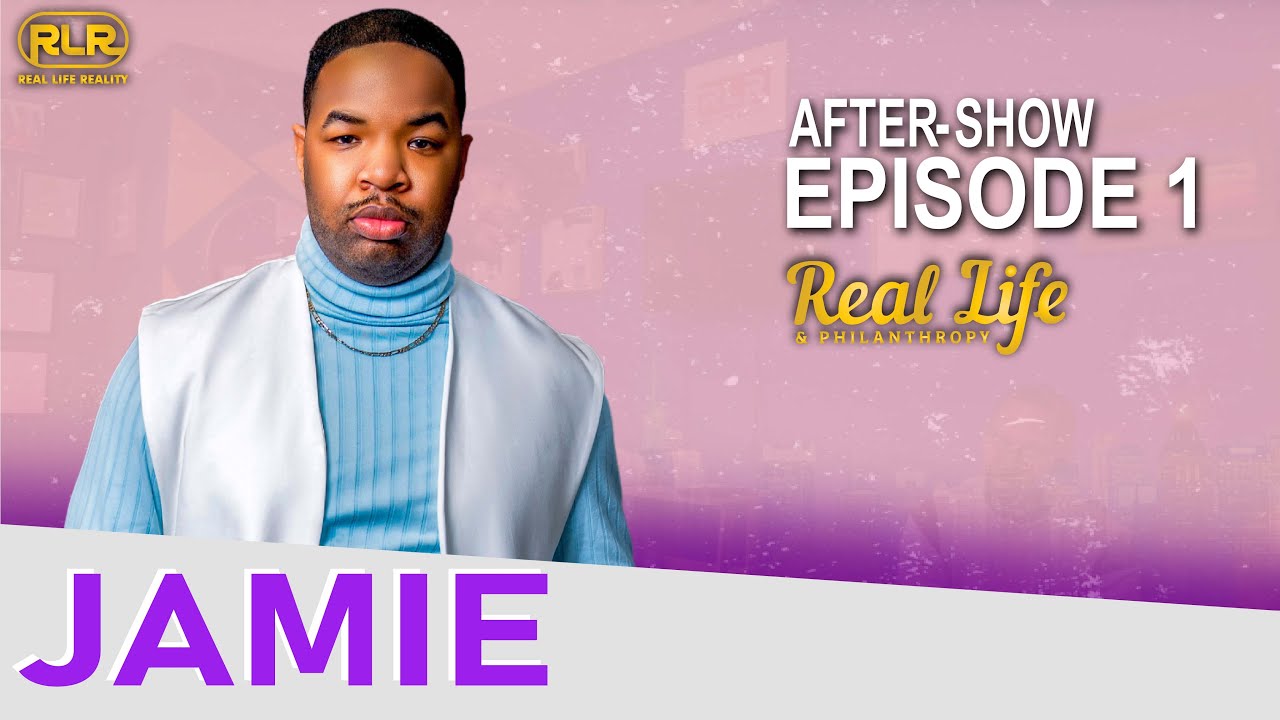 Real Life & Philanthropy | After-Show With Jamie Allen | Episode 1 ...