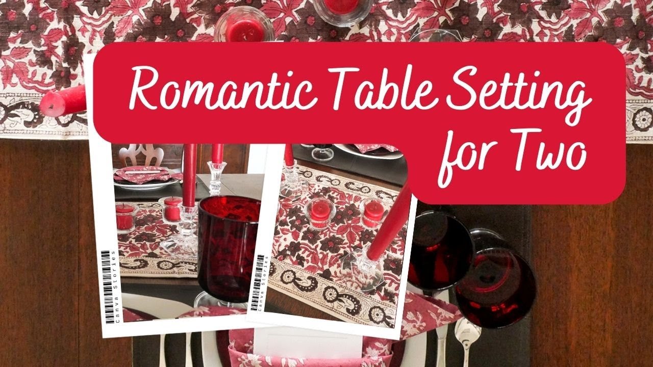 Easy Romantic Table Setting for Two ~ Valentine's Day Tablescape - YouTube
