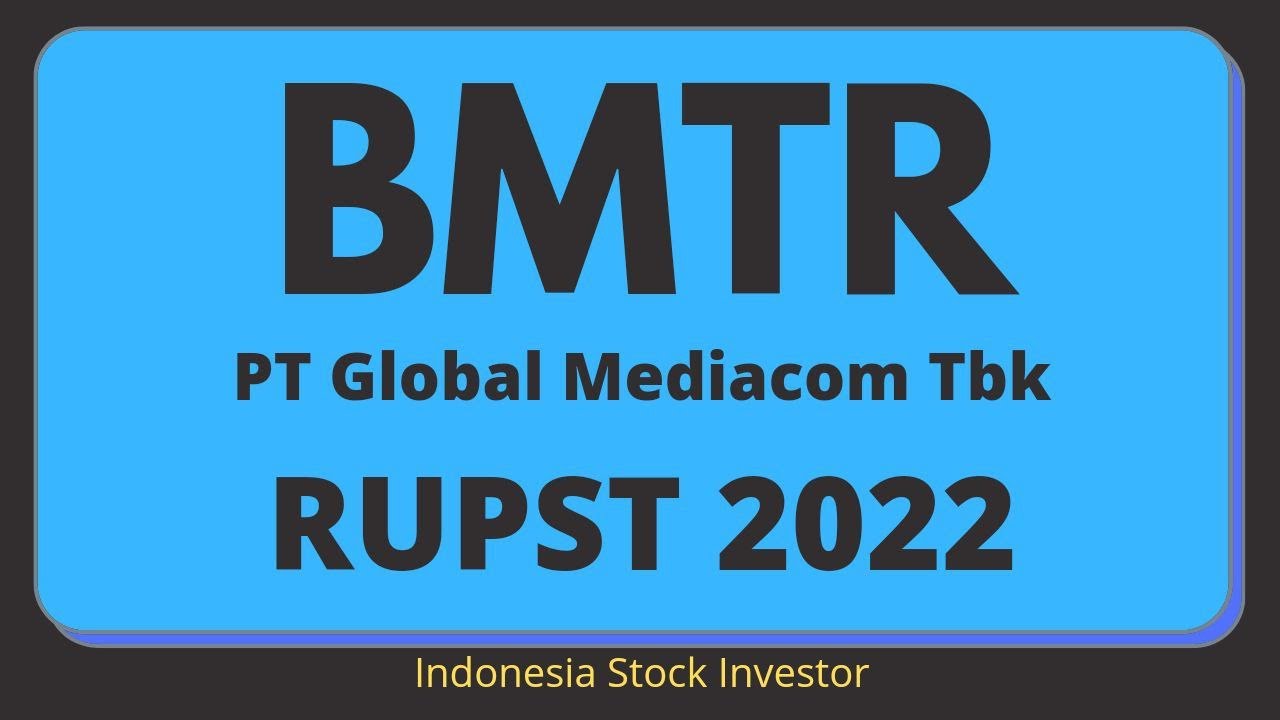 RUPST Saham BMTR PT Global Mediacom TBK Rapat Umum Pemegang Saham Tahun ...