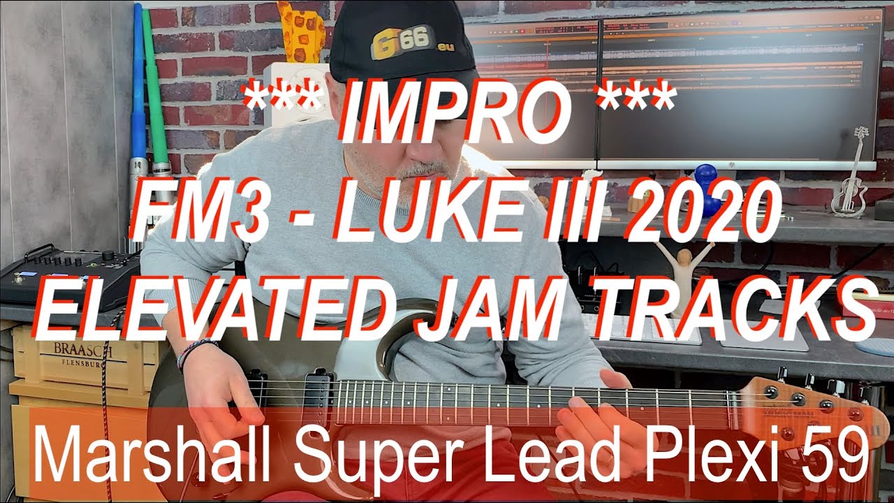 Melodic improv - FM3 Marshall Super Lead - Luke III 2020 HH - Elevated Jam Tracks - YouTube