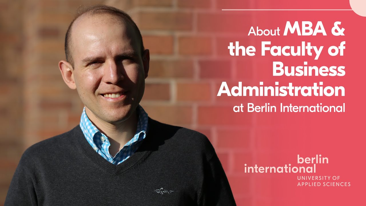 Prof. Dr. Erick Behar-Villegas about MBA & the Faculty of Business ...