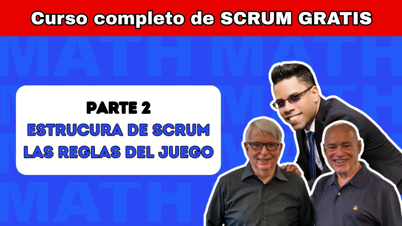 [Curso Completo de Scrum🤖] ‐ Parte 2 Estructura de SCRUM - YouTube