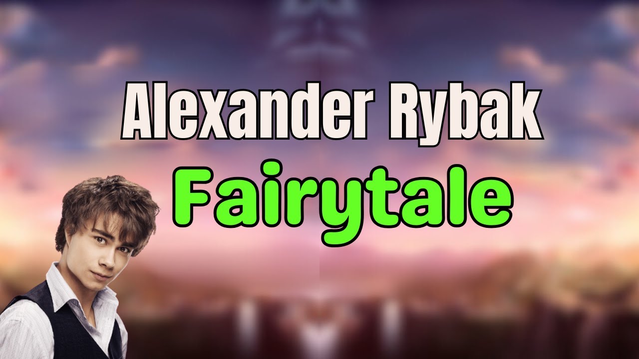 Alexander Rybak - Fairytale (Lyrics) - YouTube