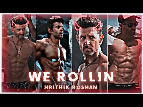 We Rollin - Hrithik Roshan || Hrithik Roshan Status || Hrithik Roshan edit || HRX edit ||