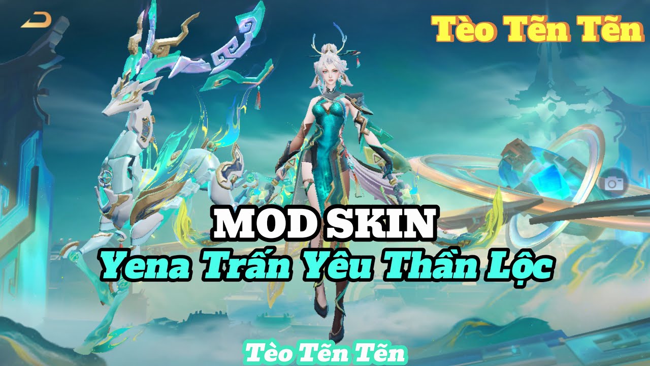 Mod Skin Yena Trấn Yêu Thần Lộc S3 2025 ANDROID + IOS Full Hiệu Ứng ...