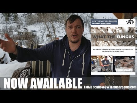 Buy My Book - How To Start And Succeed Growing Mushrooms, written by ...