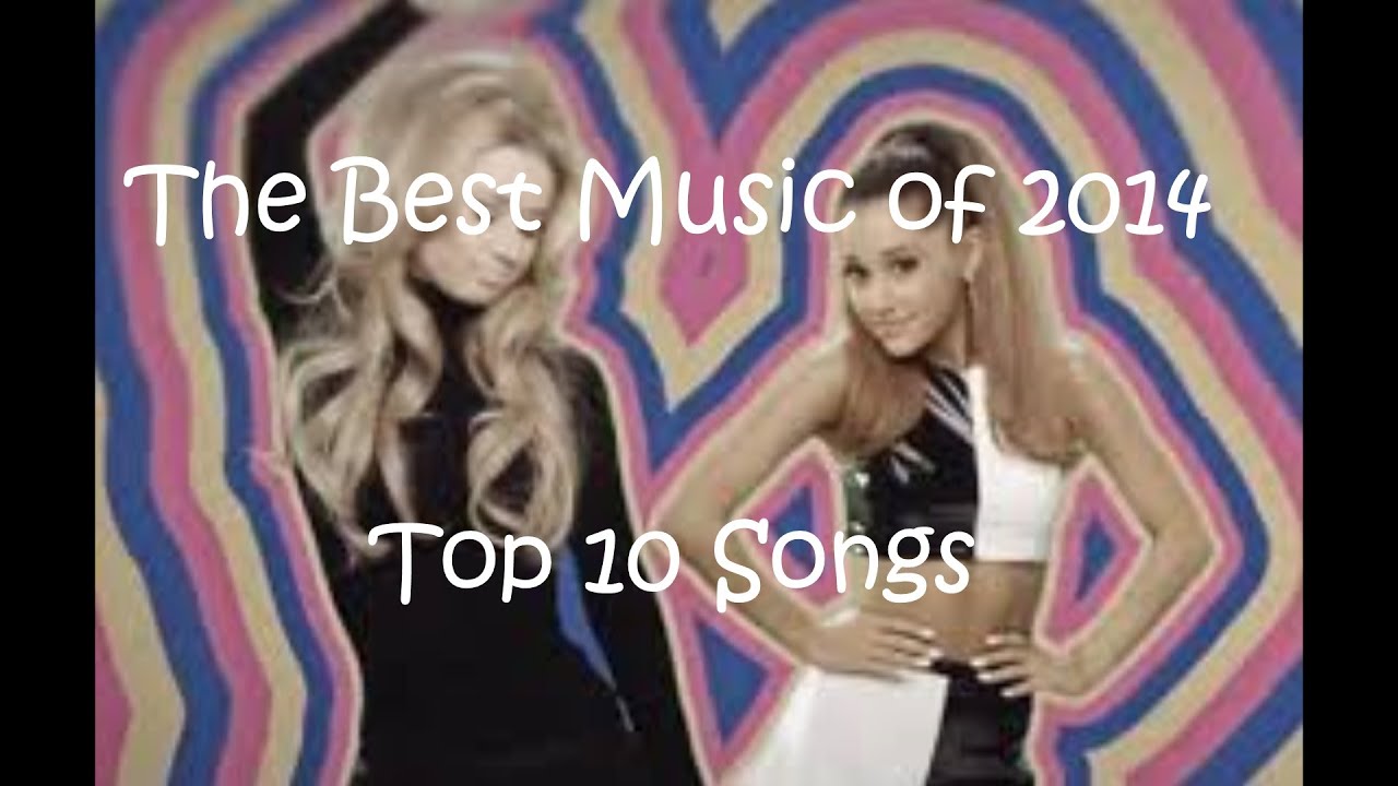 The Best Music of 2014 - Top 10 Songs - YouTube