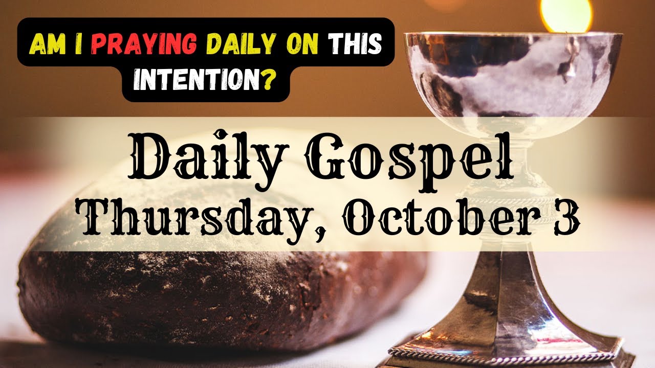 Thursday, October 3, 2024, Today Catholic Mass Readings and Reflection ...