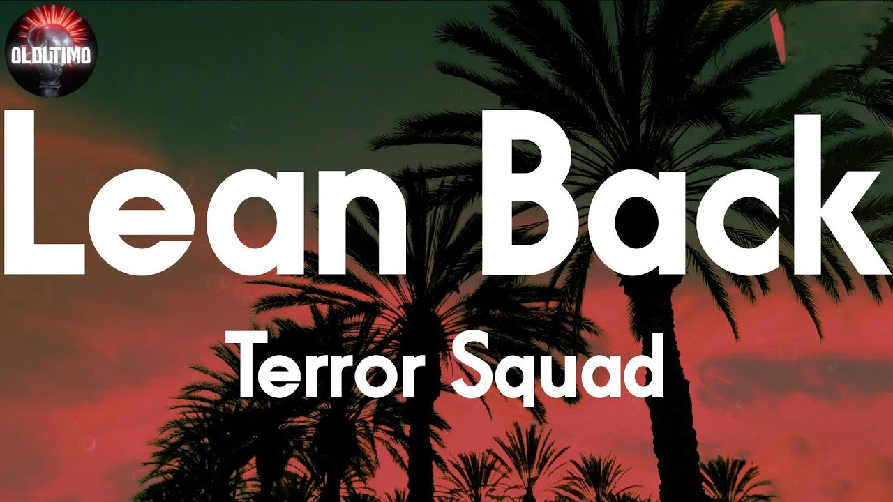 Terror Squad - Lean Back 📝Lyrics - YouTube