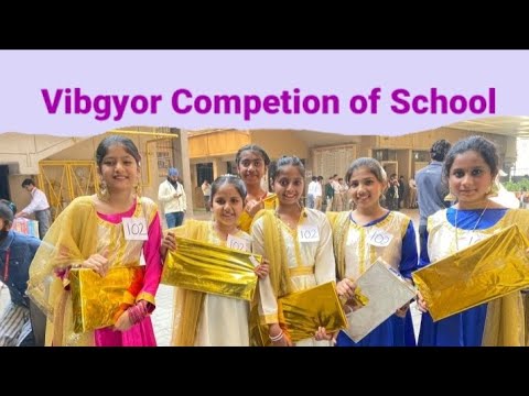 Vibgyor Competition At School ll @arwachin1 ll Saavi Gupta ll which ...