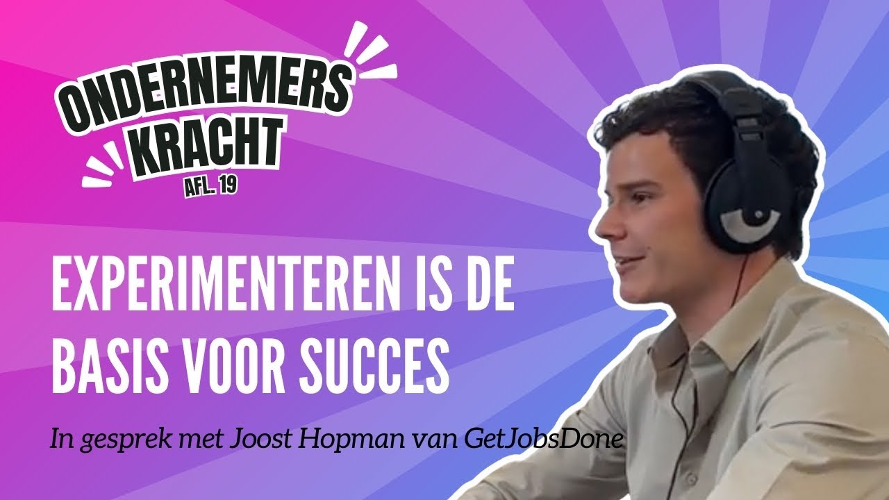 Aflevering 19 van Ondernemerskracht | In Gesprek met Joost Hopman van ...