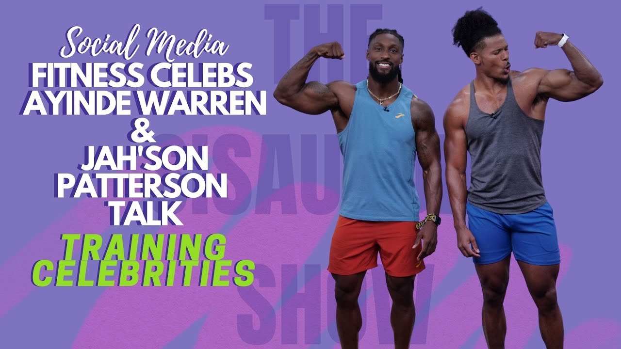 Social Media Fitness Celebs Ayinde Warren and Jah'son Patterson Talk ...
