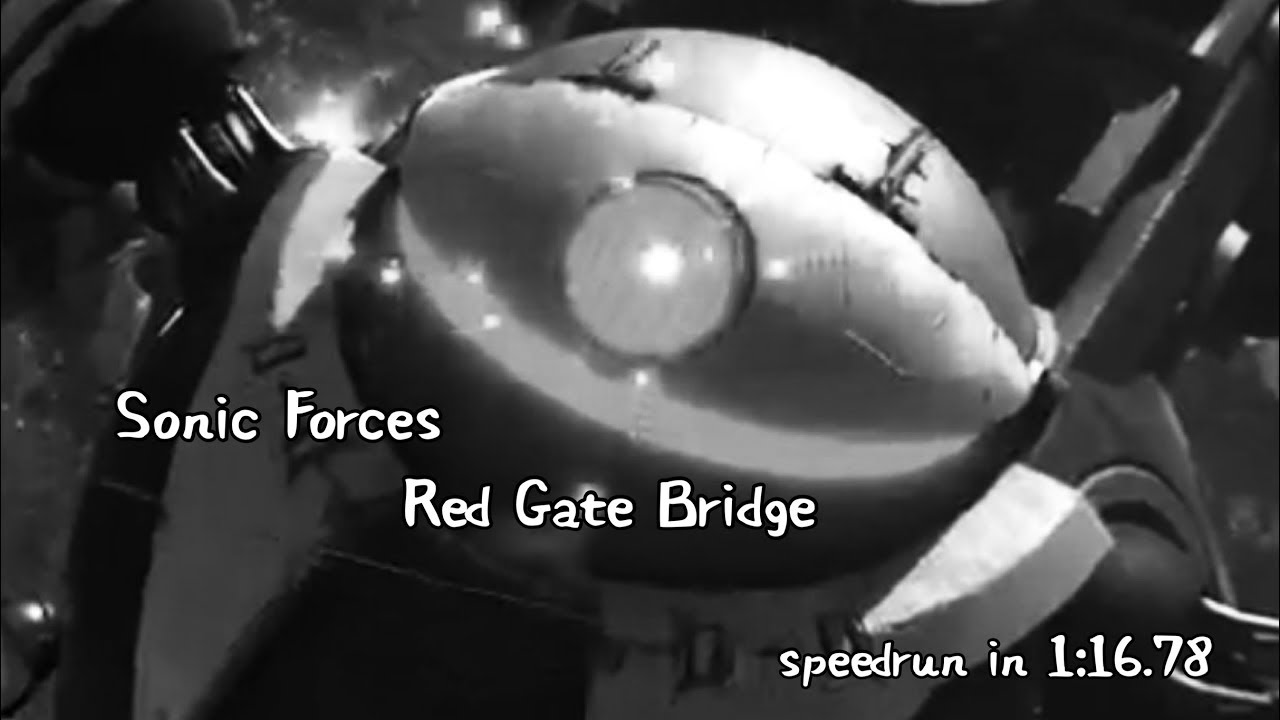 Sonic Forces Red Gate Bridge speedrun in 1:16.78 - YouTube