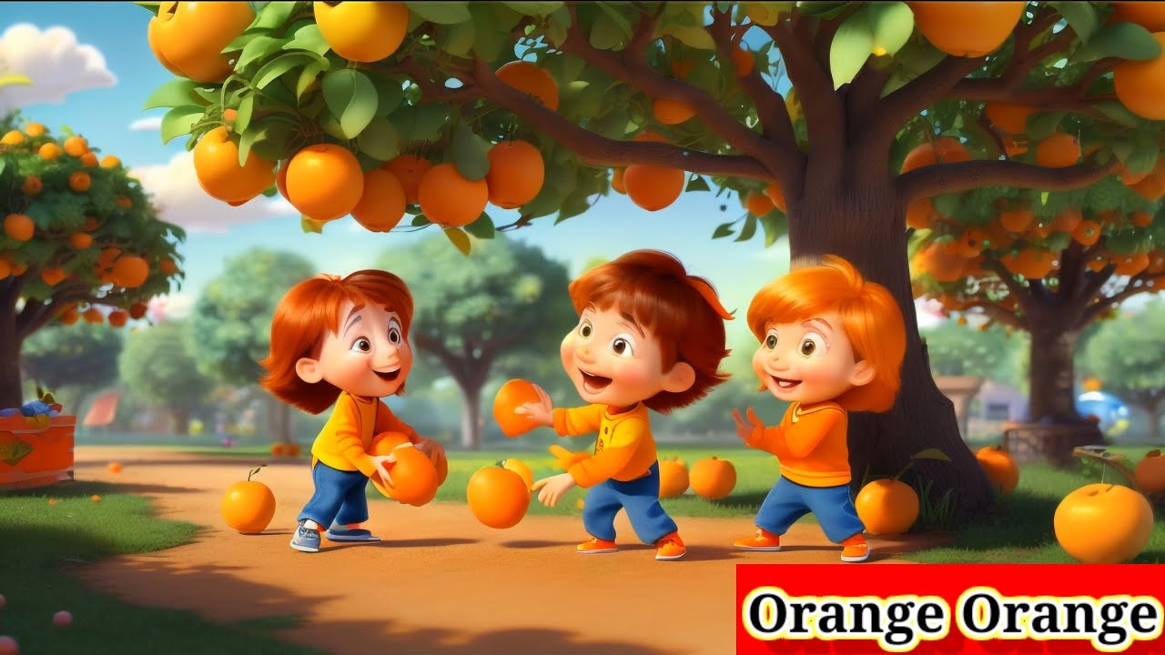 **The Orange Song 🎶 || Kids Songs || Nursery Rhymes & Childern Songs ...