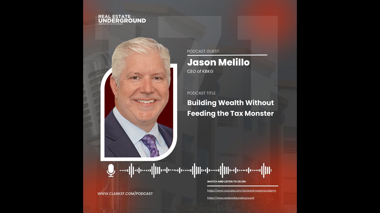 How to Build Wealth Without Feeding the Tax Monster | Jason Melillo on ...