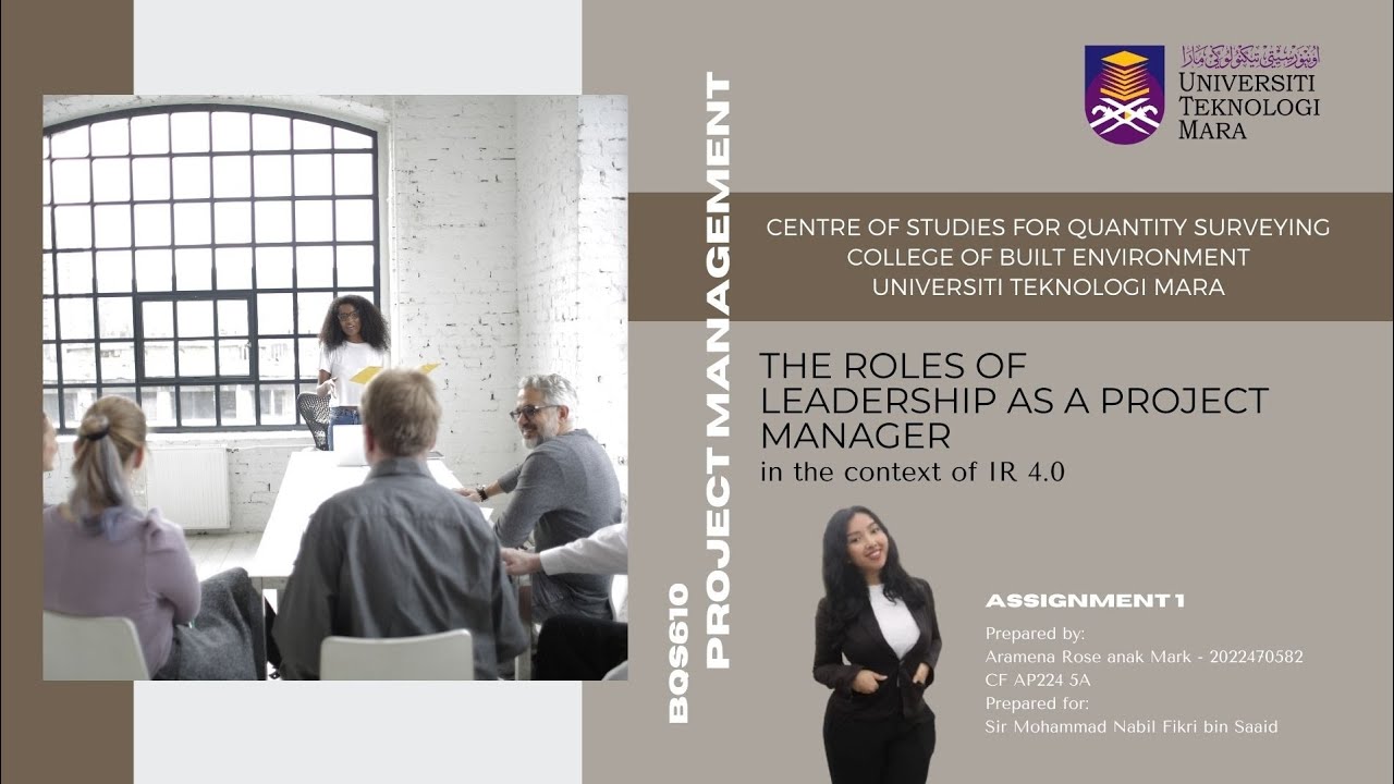THE ROLES OF LEADERSHIP AS A PROJECT MANAGER IN IR4.0 | BQS610 PROJECT ...