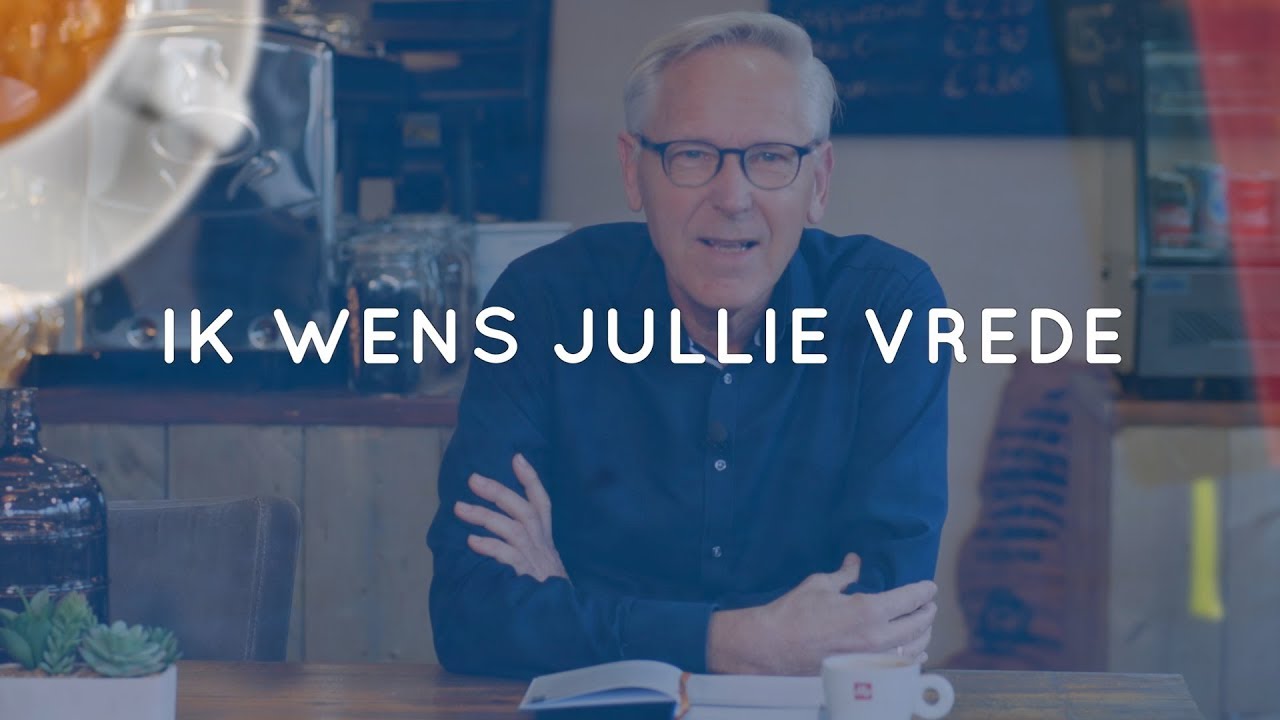Ik wens jullie Vrede | 365 overdenking | Jan Pool - YouTube