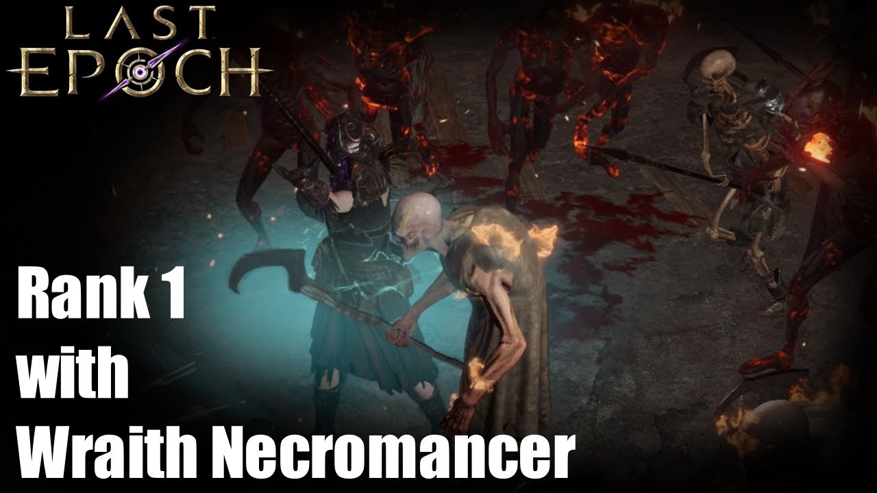 [Last Epoch] Rank 1 with Wraith Necromancer (0.8.4) HC Solo - YouTube