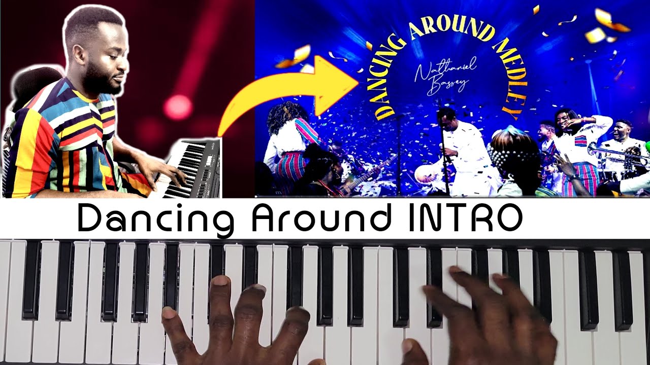 How To Play Dancing Around Intro By Nathaniel Bassey - YouTube
