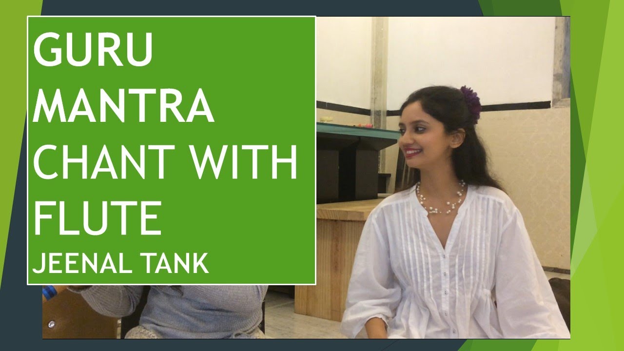 Guru Brahma Guru Vishnu Mantra Chant with Flute | Guru Mantra Chanting ...