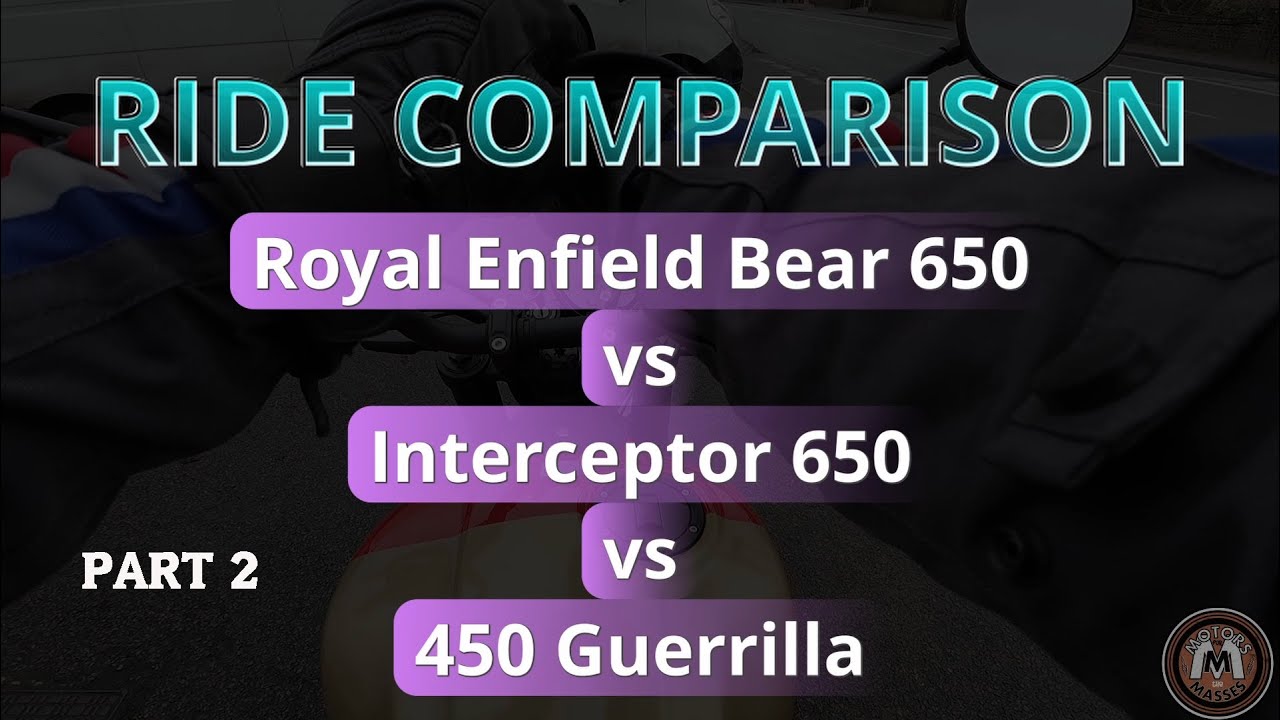 Ride comparison 2025 Royal Enfield BEAR 650, Interceptor 650, GUERRILLA ...