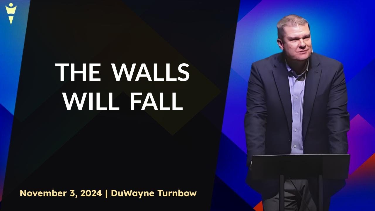 Pastor DuWayne Turnbow on 'The Walls Will Fall' | Sunday 9 AM Service ...