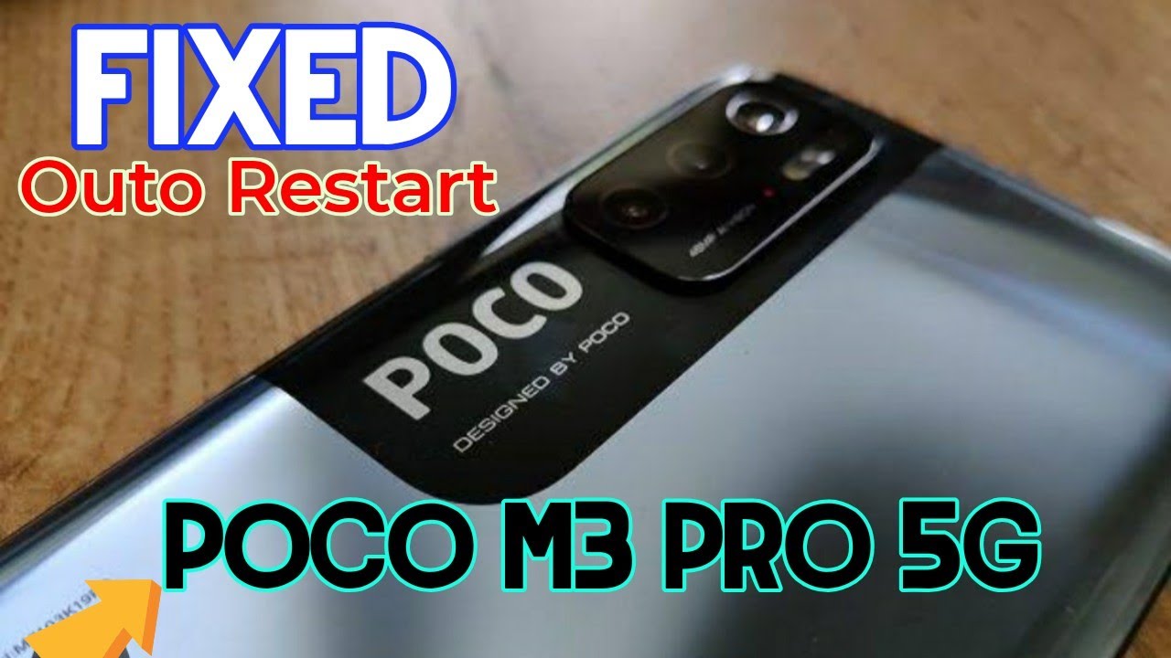 POCO M3 PRO 5G OUTO RESTART REPAIR TIPS SOLUTION - YouTube