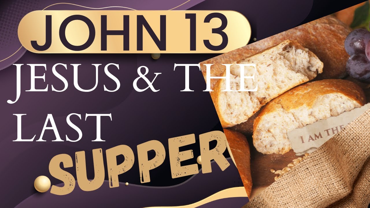 John 13 The Last Supper - YouTube