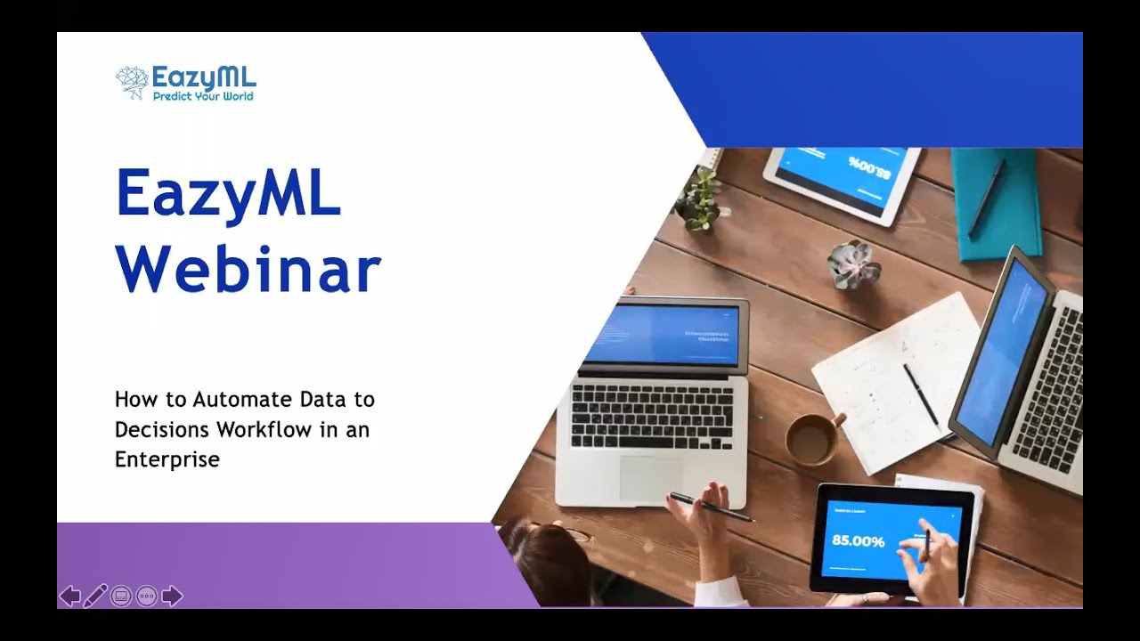 EazyML Webinar 2 - How to Automate Data to Decisions Workflow in an Enterprise - YouTube