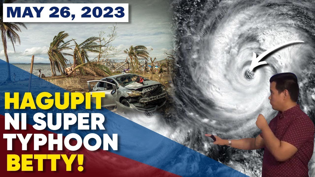 SUPER TYPHOON BETTY! SIGNAL NUMBER 5 NA SA ILANG LUGAR 😱⚠️ | WEATHER ...