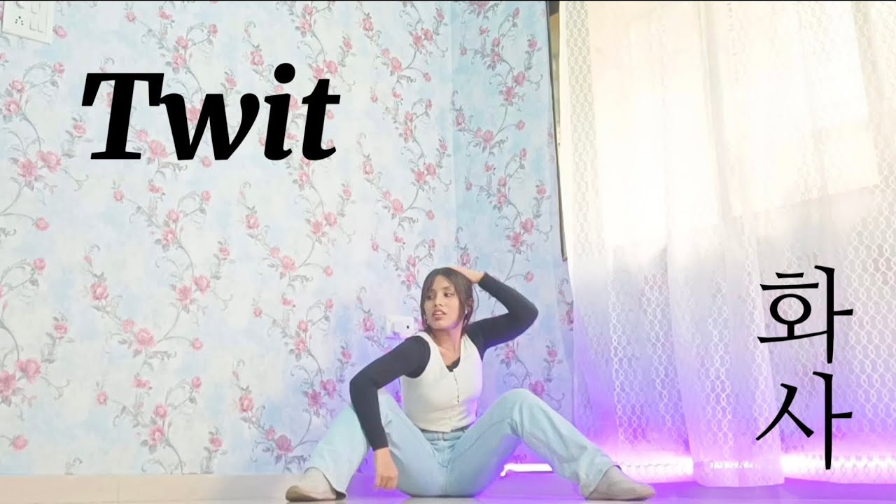 Hwasa - Twit Dance cover by Ishita | #kpop #hwasa #mamamoo #twit - YouTube