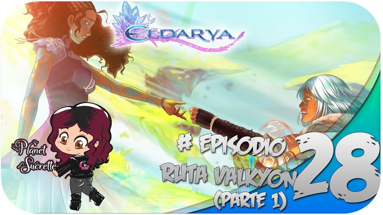 Eldarya episodio 28 ruta Valkyon 1/4 - YouTube