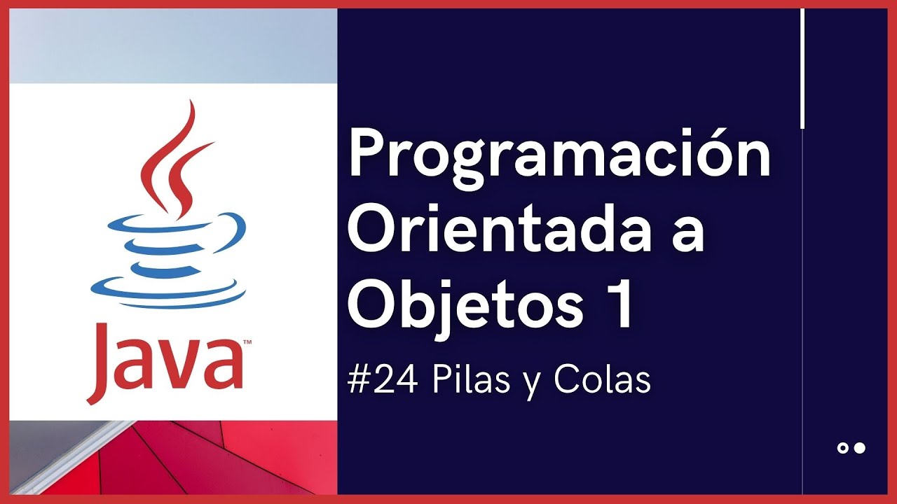Pilas y Colas | Programación Orientada a Objetos - YouTube