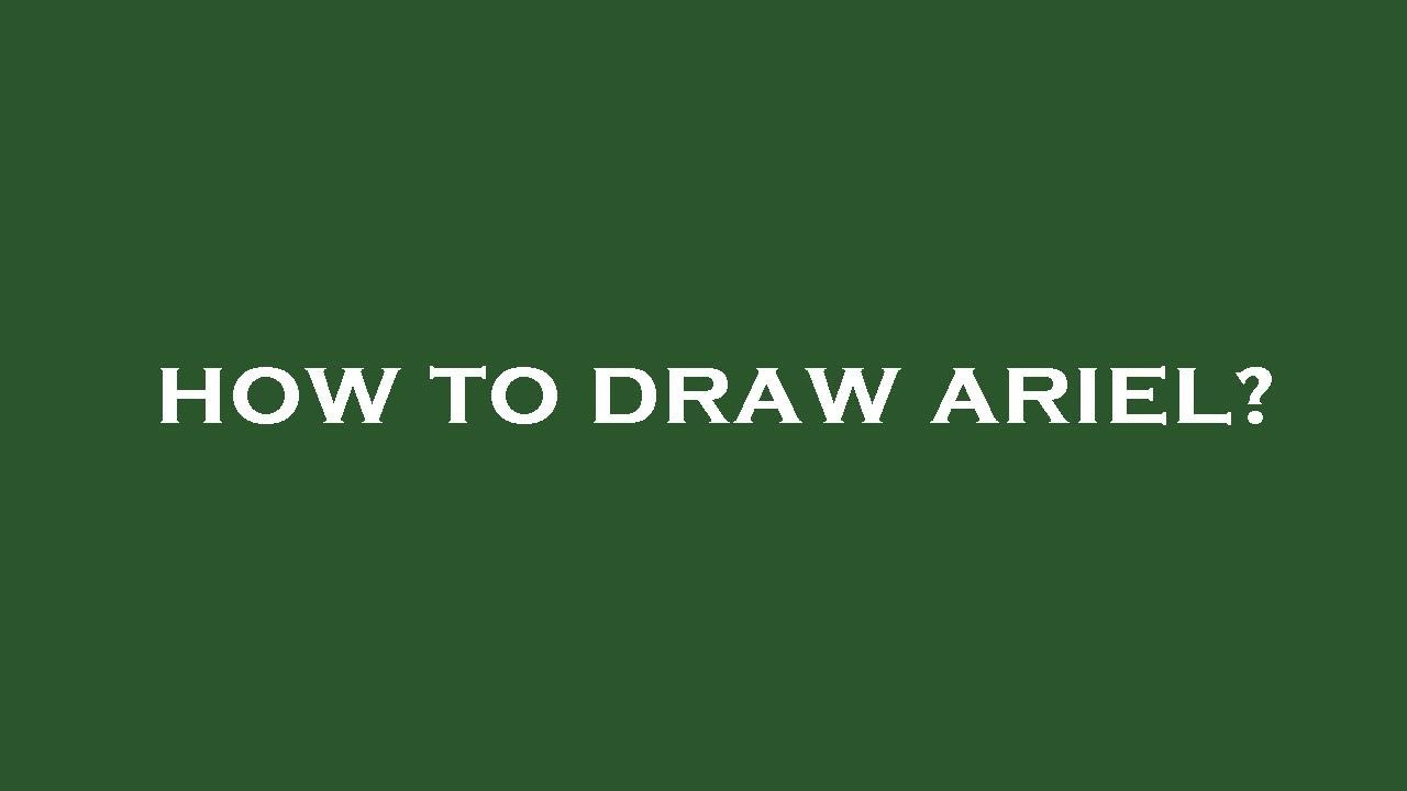 How to draw ariel? - YouTube
