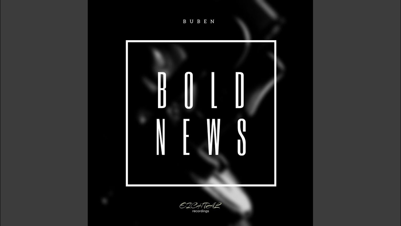 Bold News (Original Mix) - YouTube