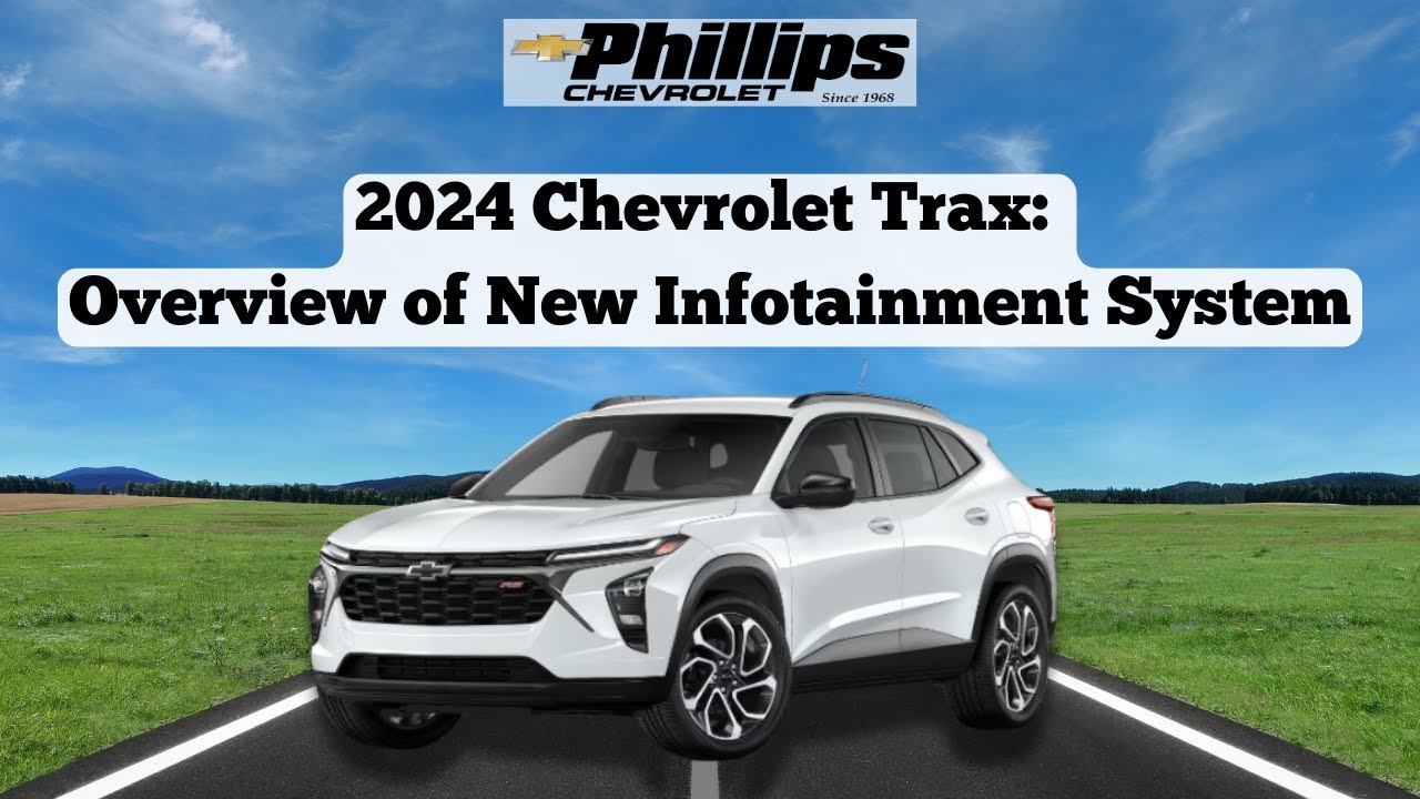 2024 Chevy Trax New Infotainment System | Philips Lansing - YouTube