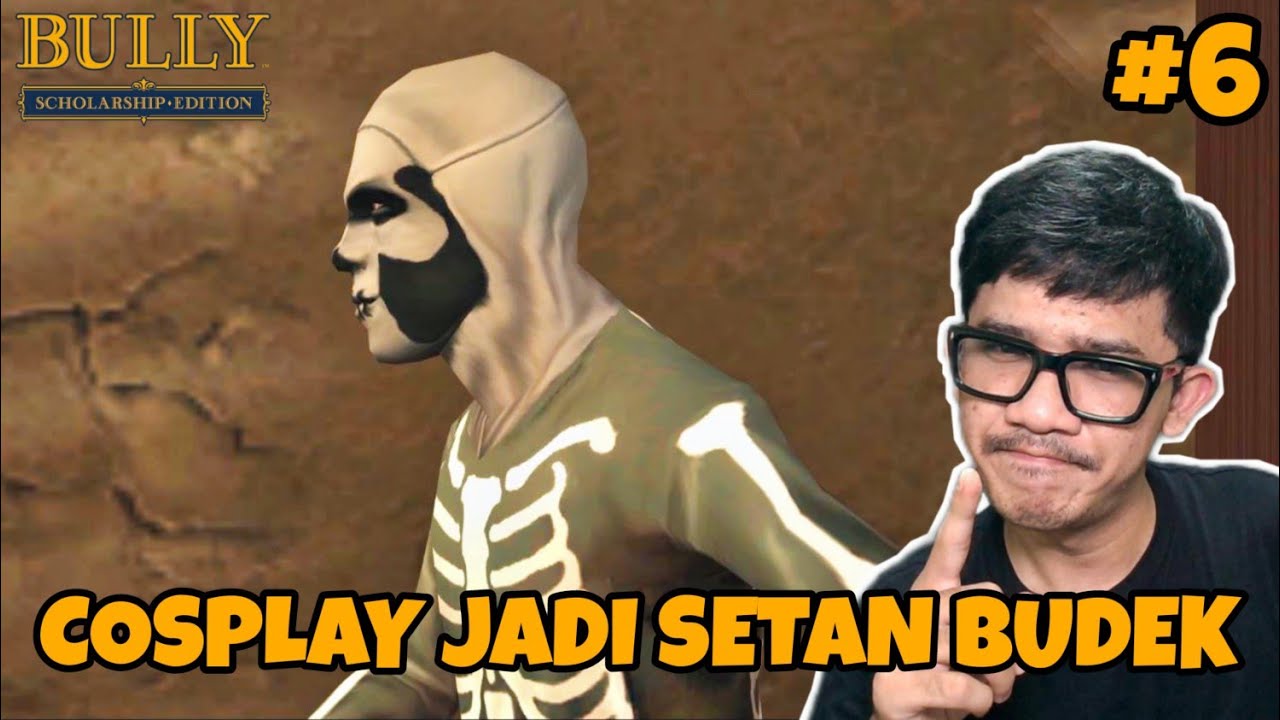 MALAM HALLOWEEN COSPLAY JADI SETAN BUDEK - BULLY #6 - YouTube