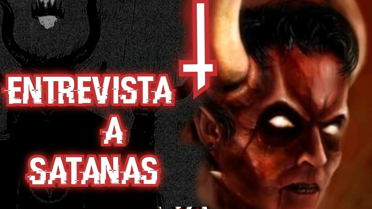 ENTREVISTA A SATANAS/ el DIABLO se presenta como CATRIN y no lo sabe la ...