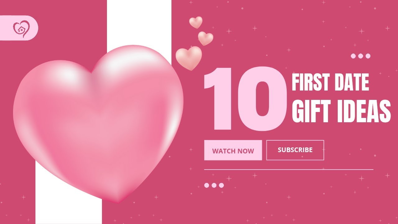 Top 10 First Date Gift Ideas That Will Melt Their Heart | Perfect ...