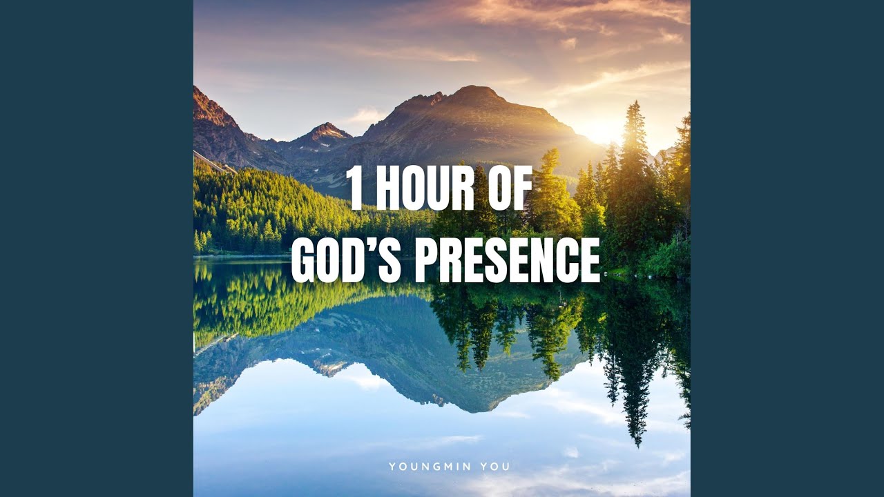 1 Hour of God's Presence - YouTube