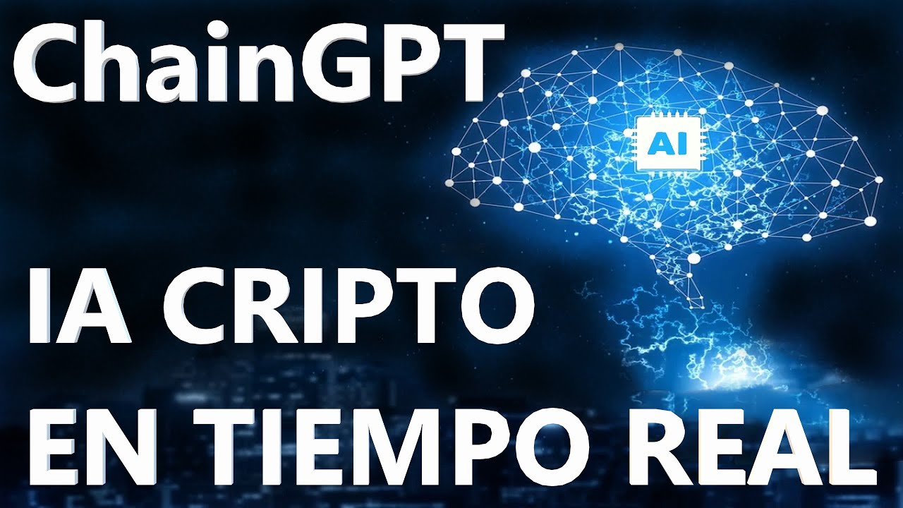 ¿Que es ChainGPT? | EL ChatGPT DE LAS CRIPTOMONEDAS - YouTube