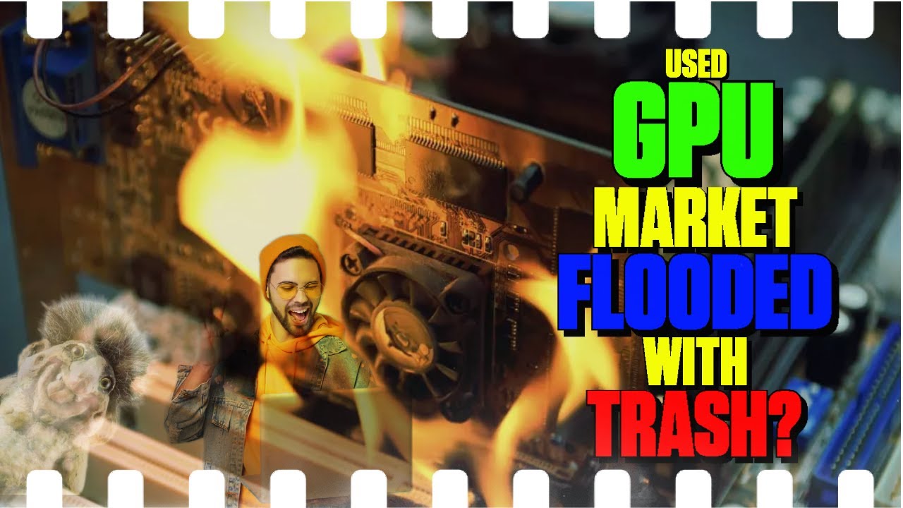 Is the Used GPU Market Flooded With Trash? - 143 - YouTube